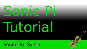 Sonic Pi Tutorials - YouTube