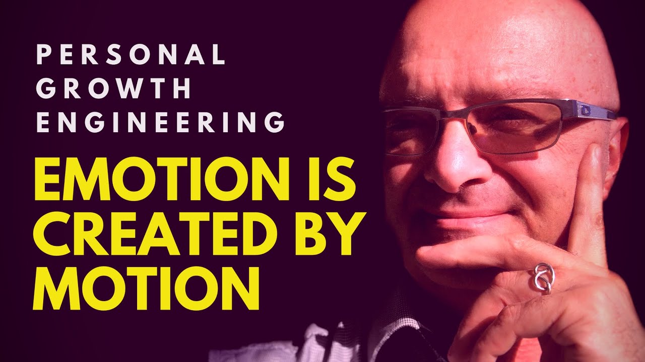 EMOTION IS CREATED BY MOTION - Le emozioni sono create dal movimento ...