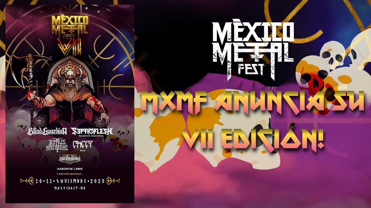 México Metal Fest anuncia su 7ma Edición! (MxMF VII) - YouTube