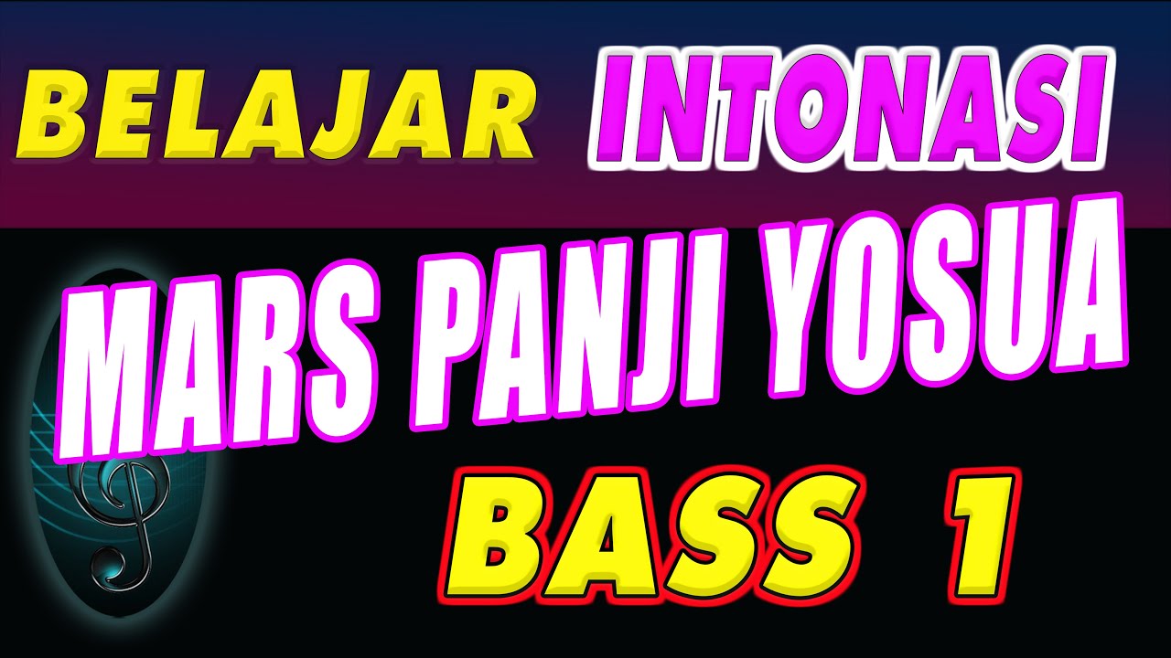 PANDUAN INTONASI BASS 1 - MARS PANJI YOSUA P/KB GMIM - YouTube