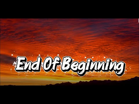 End Of Beginning - Djo - Lyrics - YouTube