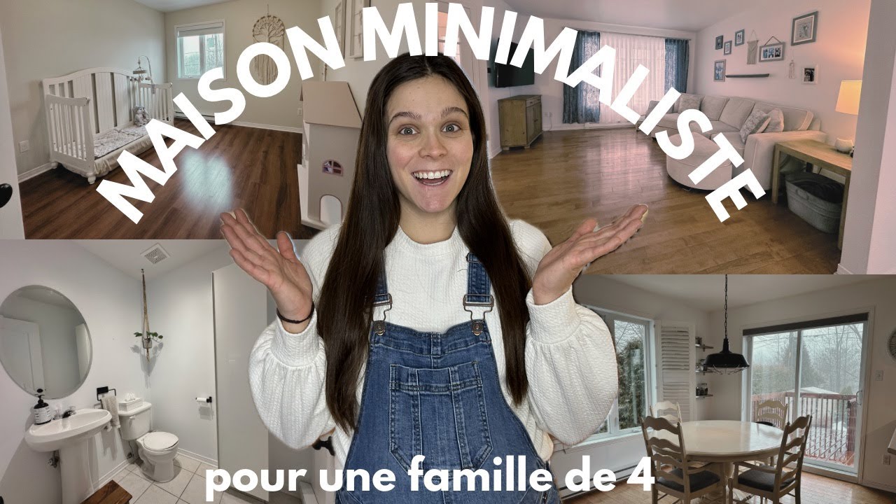 HOME TOUR DE NOTRE MAISON MINIMALISTE - famille de 4, vivre simplement avec de jeunes enfants ...