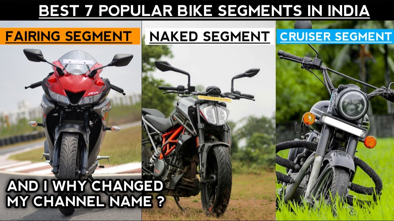 Best 7 Popular Bike Segments in India | Why i changed my Channel NAME ...