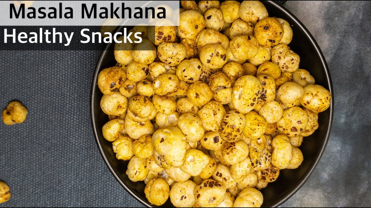 Masala makhana healthy snacks | masala makhana recipe | spicy makhana ...