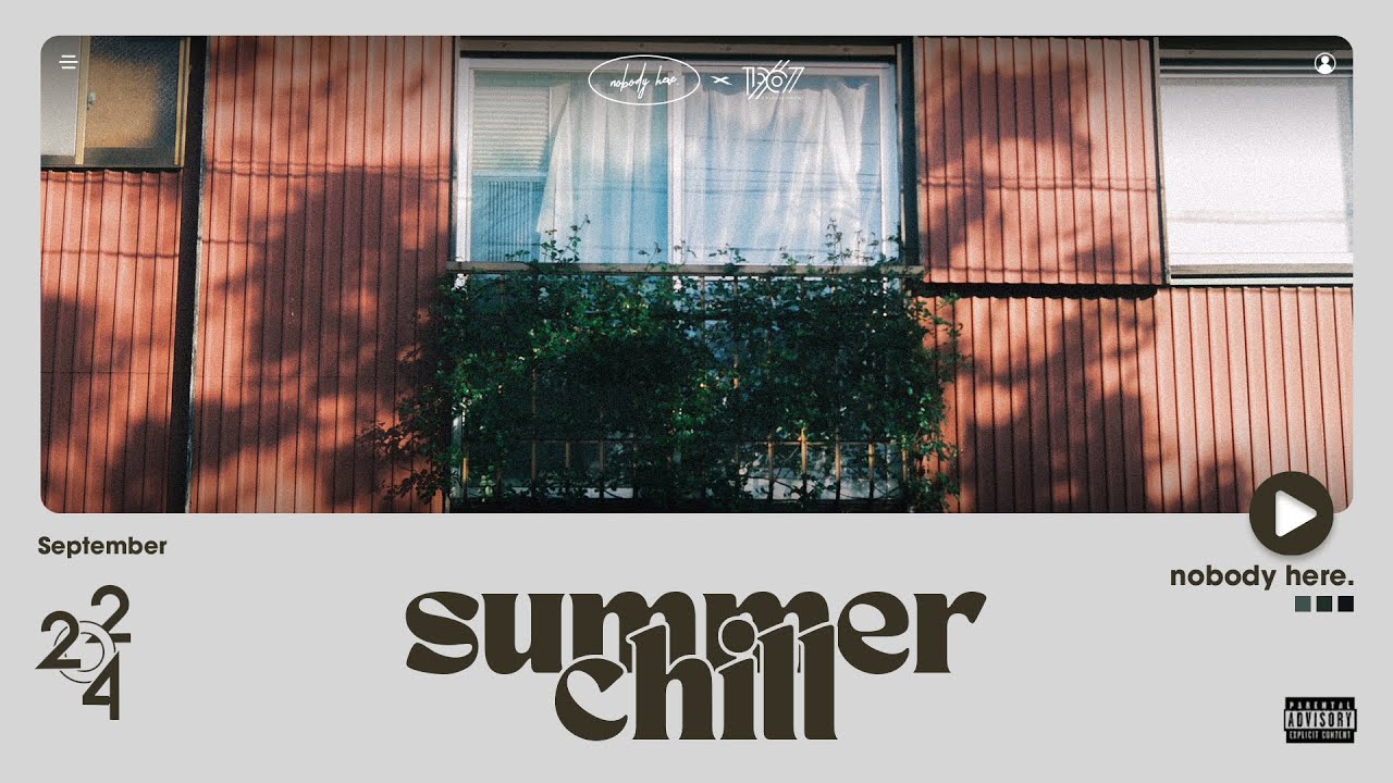 Summer Chill ~ Late Night Vibes ~ Chill vibes - Music makes you happy ...
