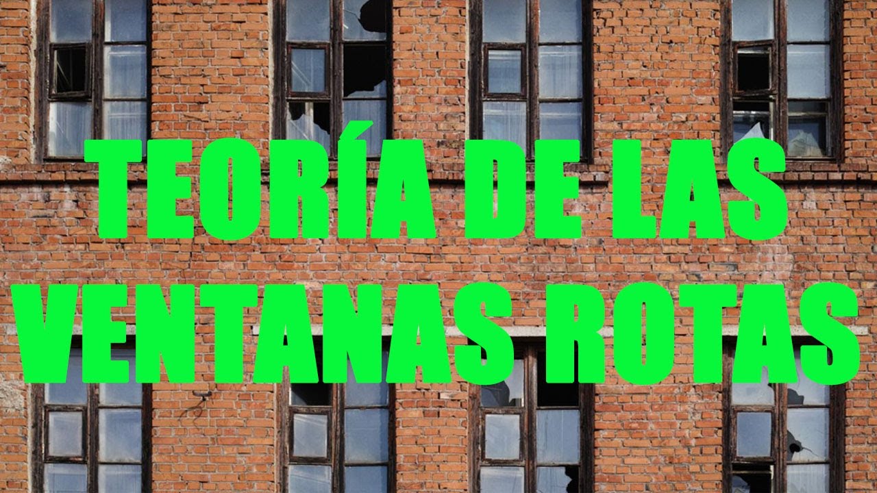 PSICOLOGÍA PARA EL DÍA A DÍA: La teoría de las ventanas rotas - YouTube