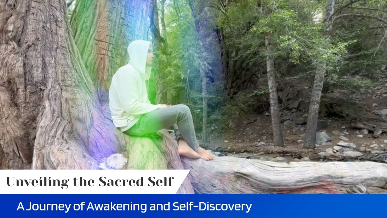 Unveiling the Sacred Self: A Journey of Awakening and Self-Discovery ...