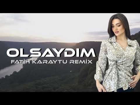 Fatih Karaytu - Olsaydım | Saz Remix (2025)