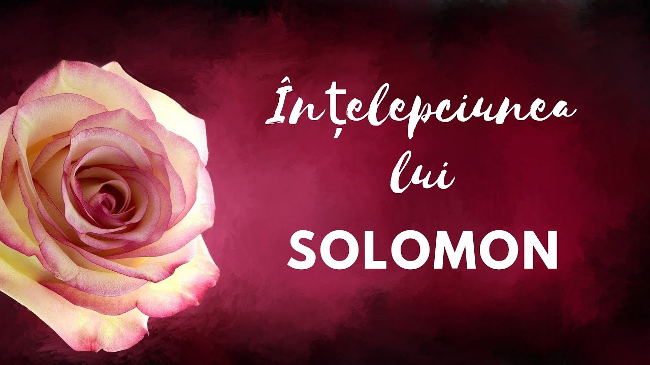 Înțelepciunea lui Solomon. partea 2 - YouTube