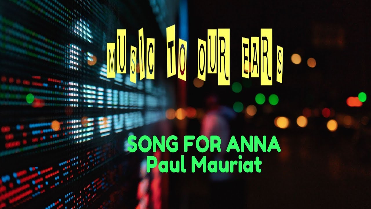 PAUL MAURIAT - SONG FOR ANNA - YouTube