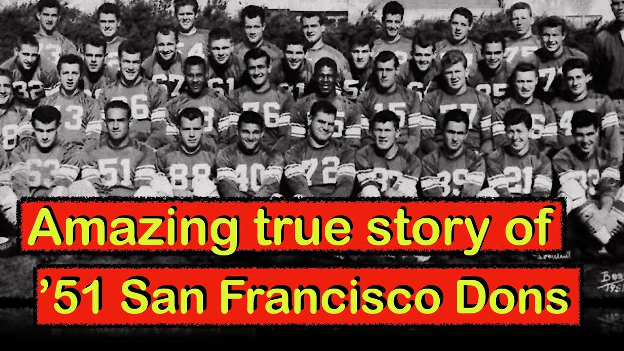 Legendary 1951 SAN FRANCISCO DONS (Greatest Football Team you've never ...