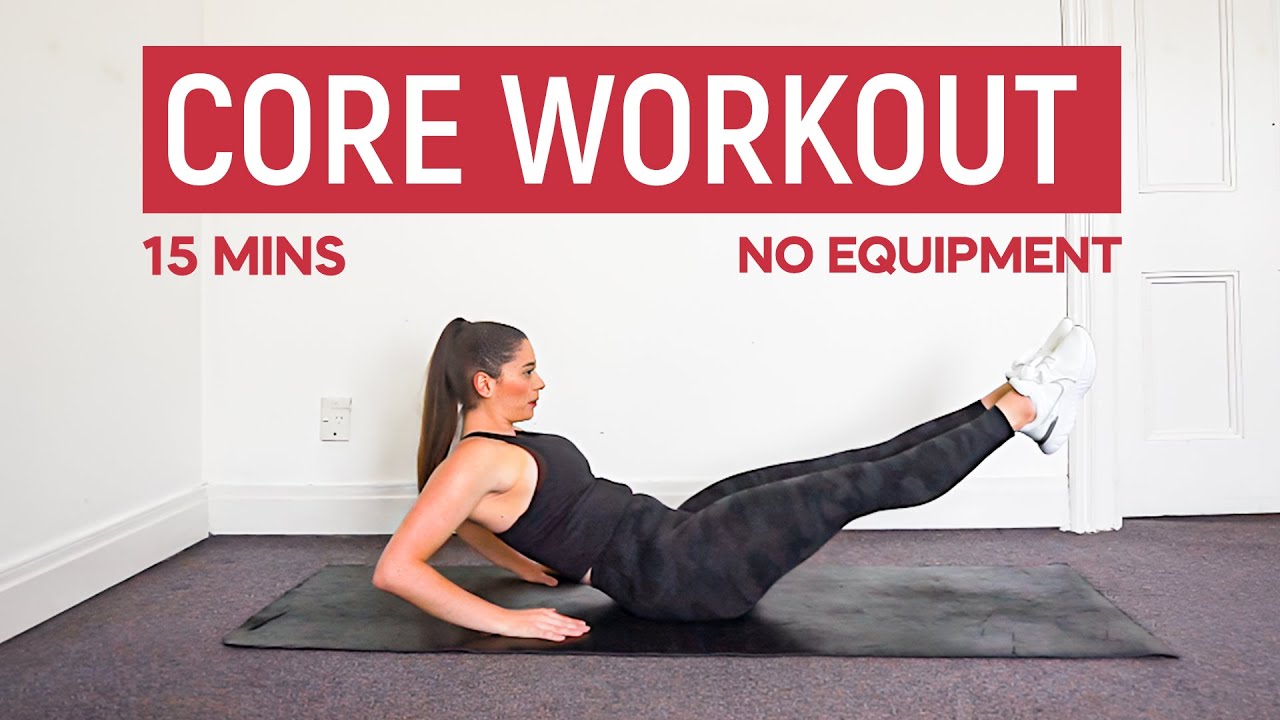 Core Workout // 15 Mins // No Equipment - YouTube