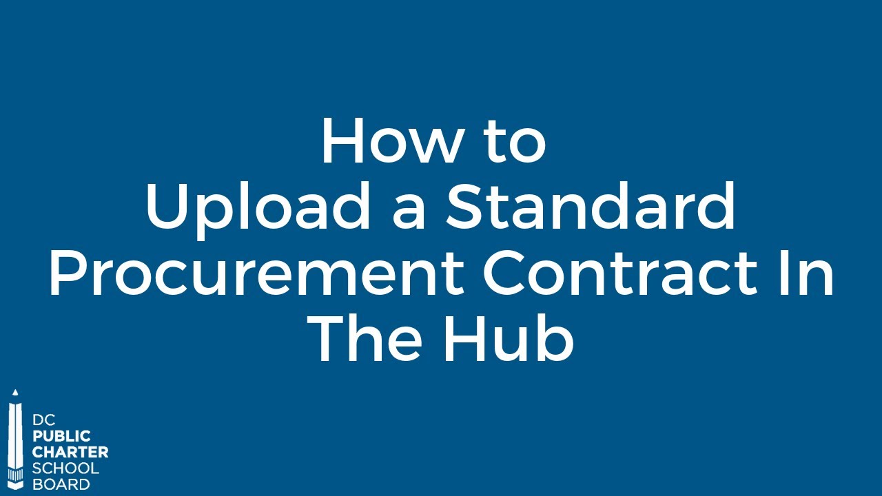 How to Upload a Standard Procurement Contract in the Hub - YouTube