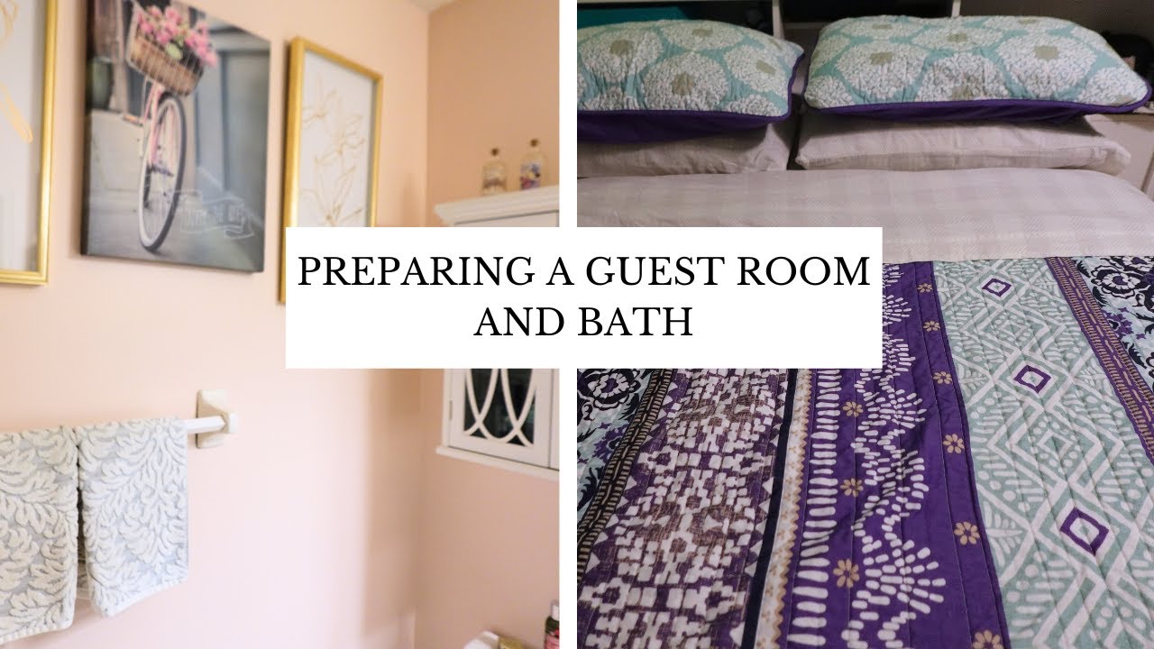 COMPANY'S COMING TO STAY! II Preparing a guest room and bath - YouTube