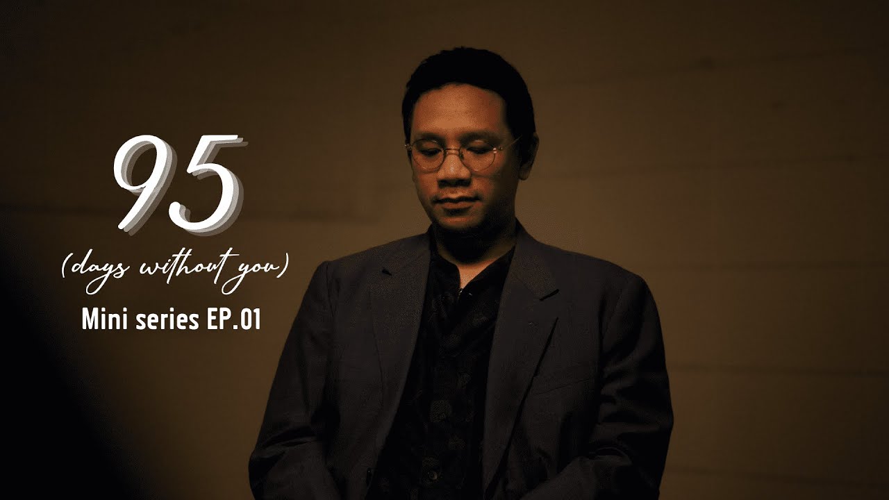 COME TOGETHER - 95 (Days without you) | Mini series EP.01 - YouTube