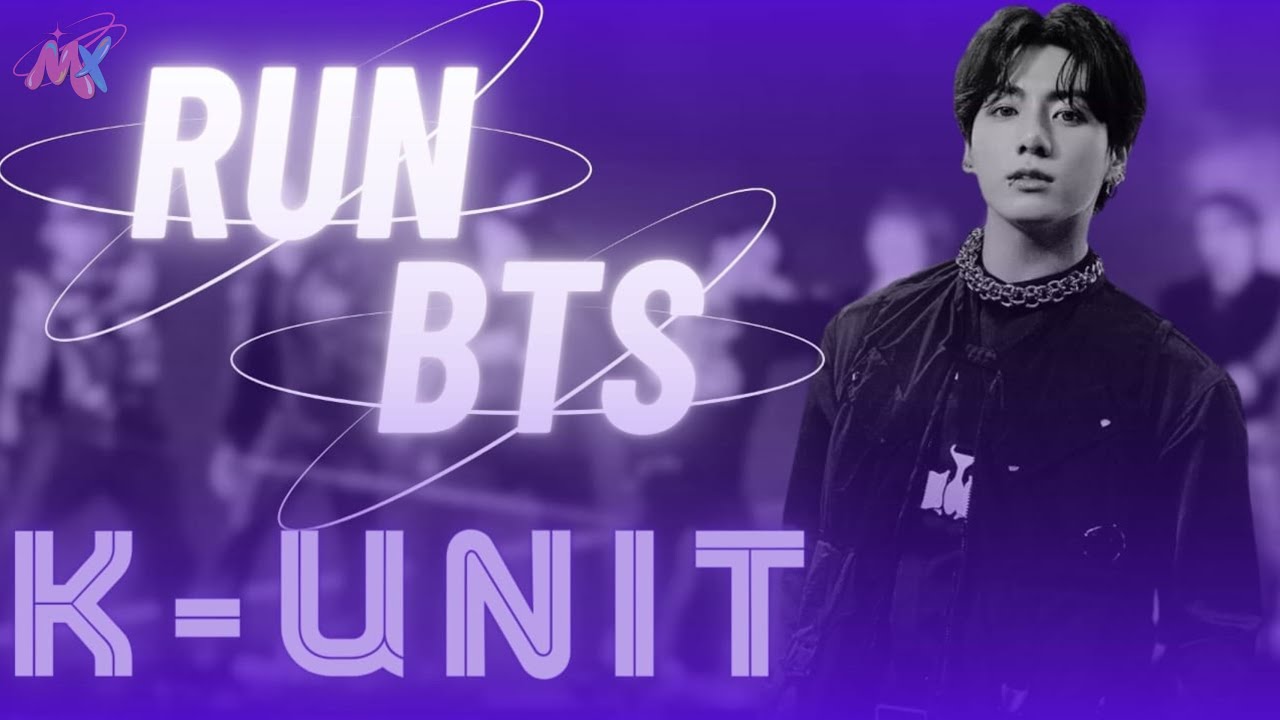 K-UNIT 'RUN BTS' Official MV - YouTube