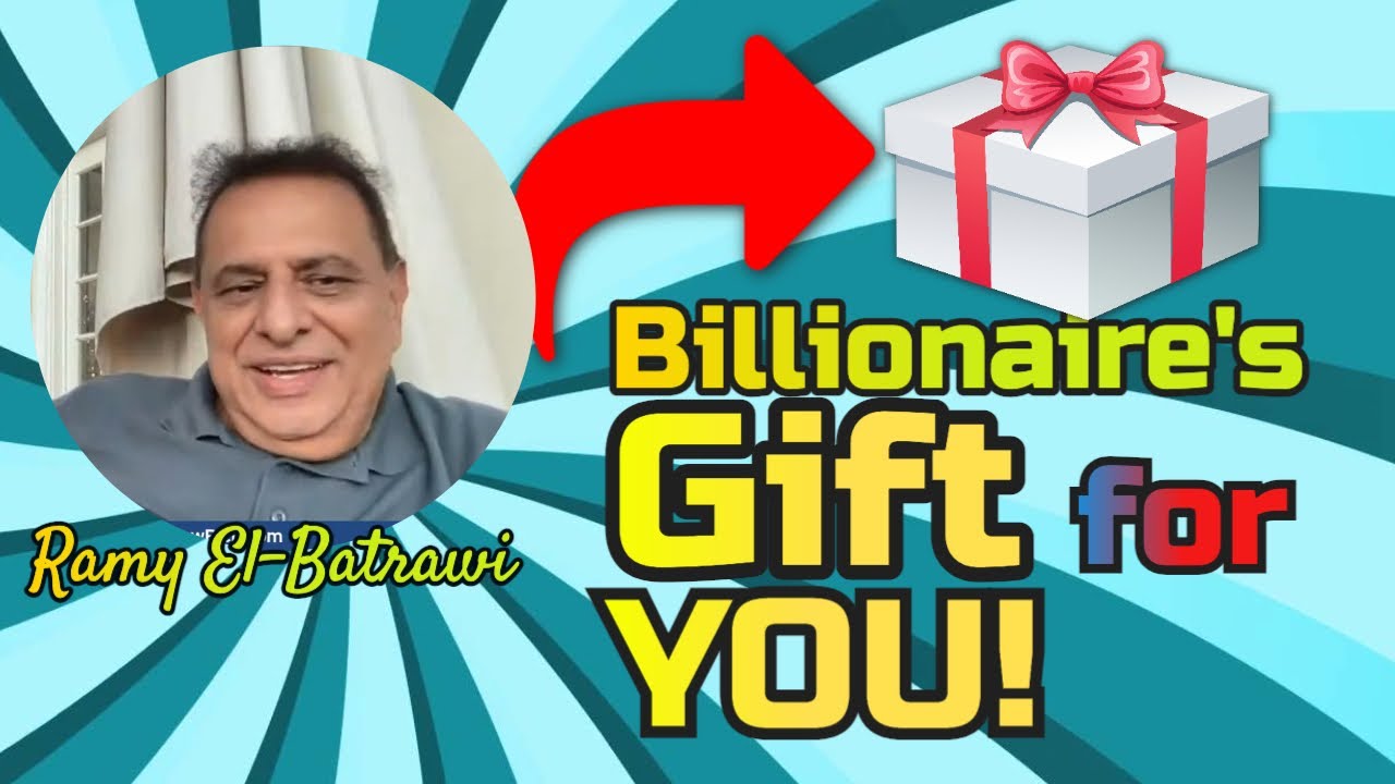 Billionaire Ramy El-Batrawi has a FREE gift for YOU! - YouTube