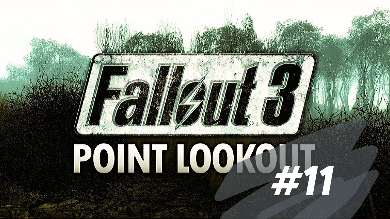 Fallout 3. Прохождение #11. Point Lookout. Что там нас ждет? - YouTube