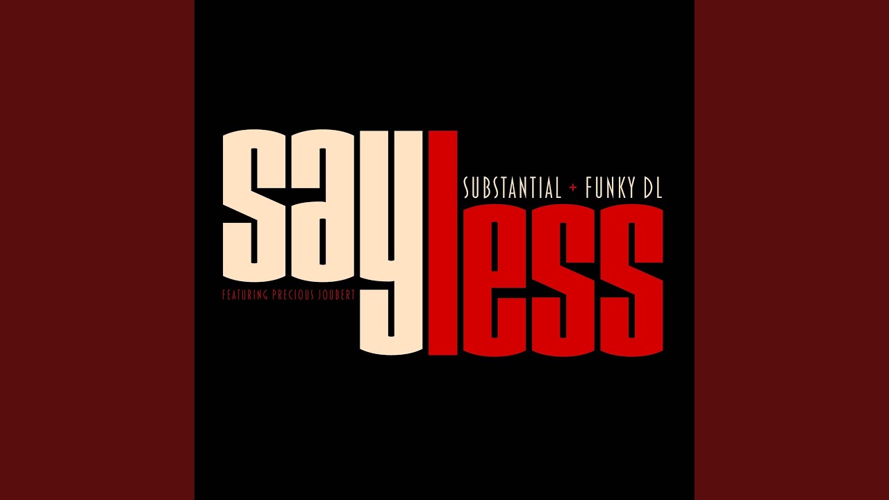 Say Less (Radio Edit) - YouTube