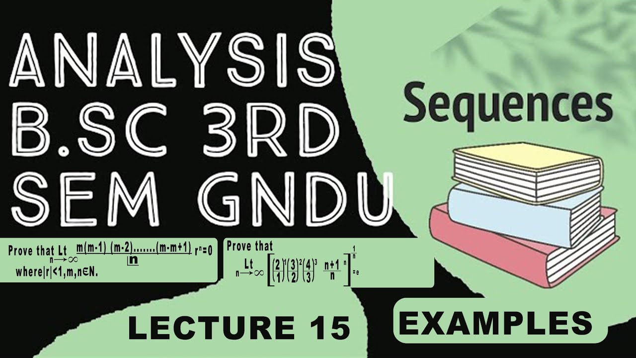 Examples of sequences ANALYSIS GNDU BSC SEM 3rd - YouTube