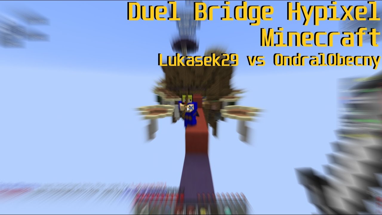 Minecraft duel bridge Hypixel Lukasek29 vs @ondroslav - YouTube