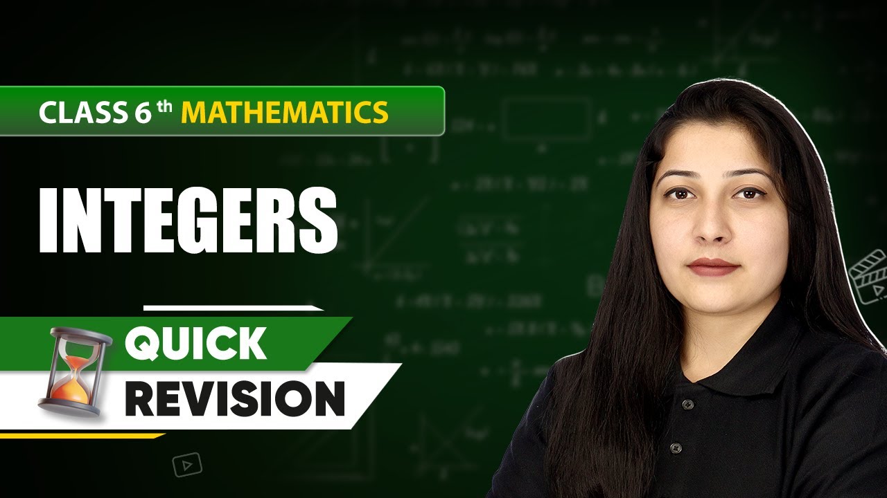 Integers - Quick Revision | Class 6 Mathematics Chapter 6 | CBSE 2025 ...