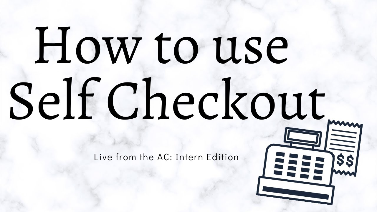 How to Use Self Checkout - YouTube