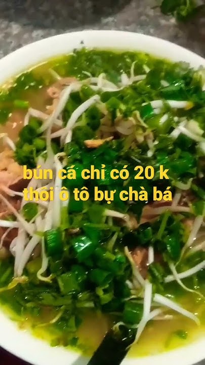 một tô bún cá 🐟 quá rẻ có 20k - YouTube một tô bún cá 🐟 quá rẻ có 20k - YouTube