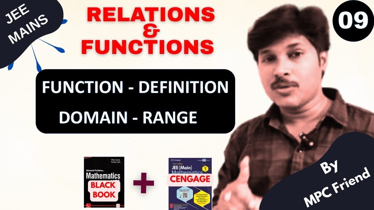 09 - RELATIONS & FUNCTIONS||DEFINITION OF A FUNCTION||DOMAIN & RANGE ...