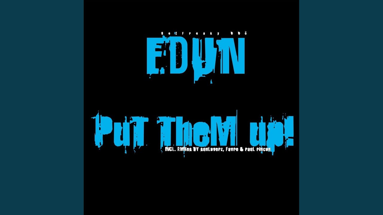 Put Them Up! (Original Club Mix) - YouTube