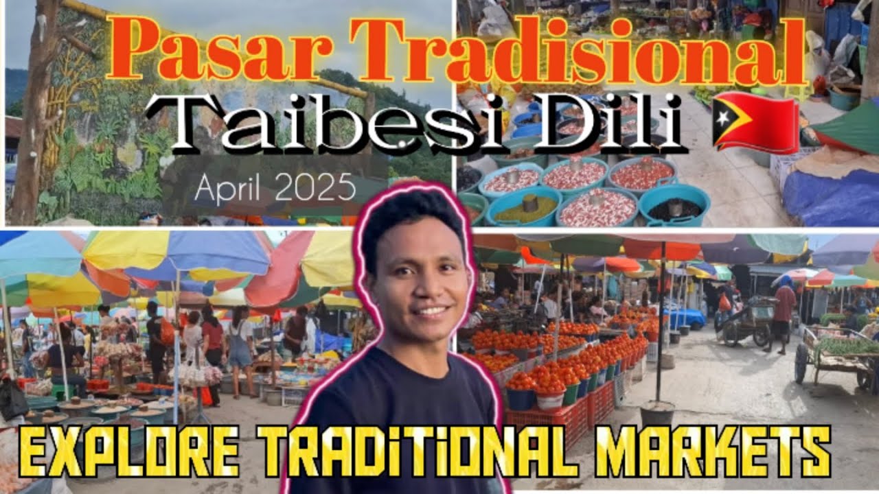PASAR TRADISIONAL TAIBESI DILI TIMOR LESTE APRIL 2025 - YouTube