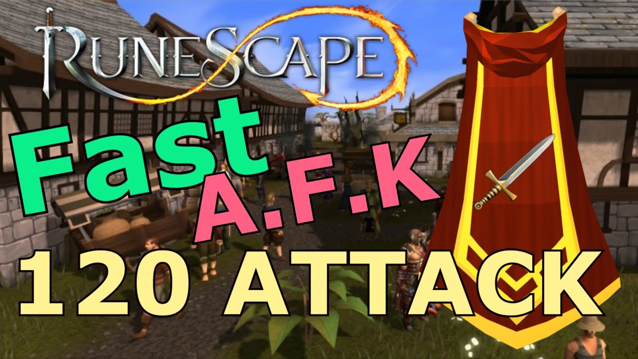 RuneScape 3 Fast 120 Attack guide 265k xp ! - YouTube