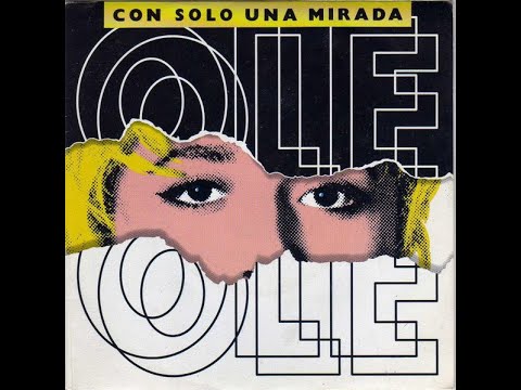 Ole Ole .- Con Solo Una Mirada. (1990. Vinilo9 (Vinyl) - YouTube