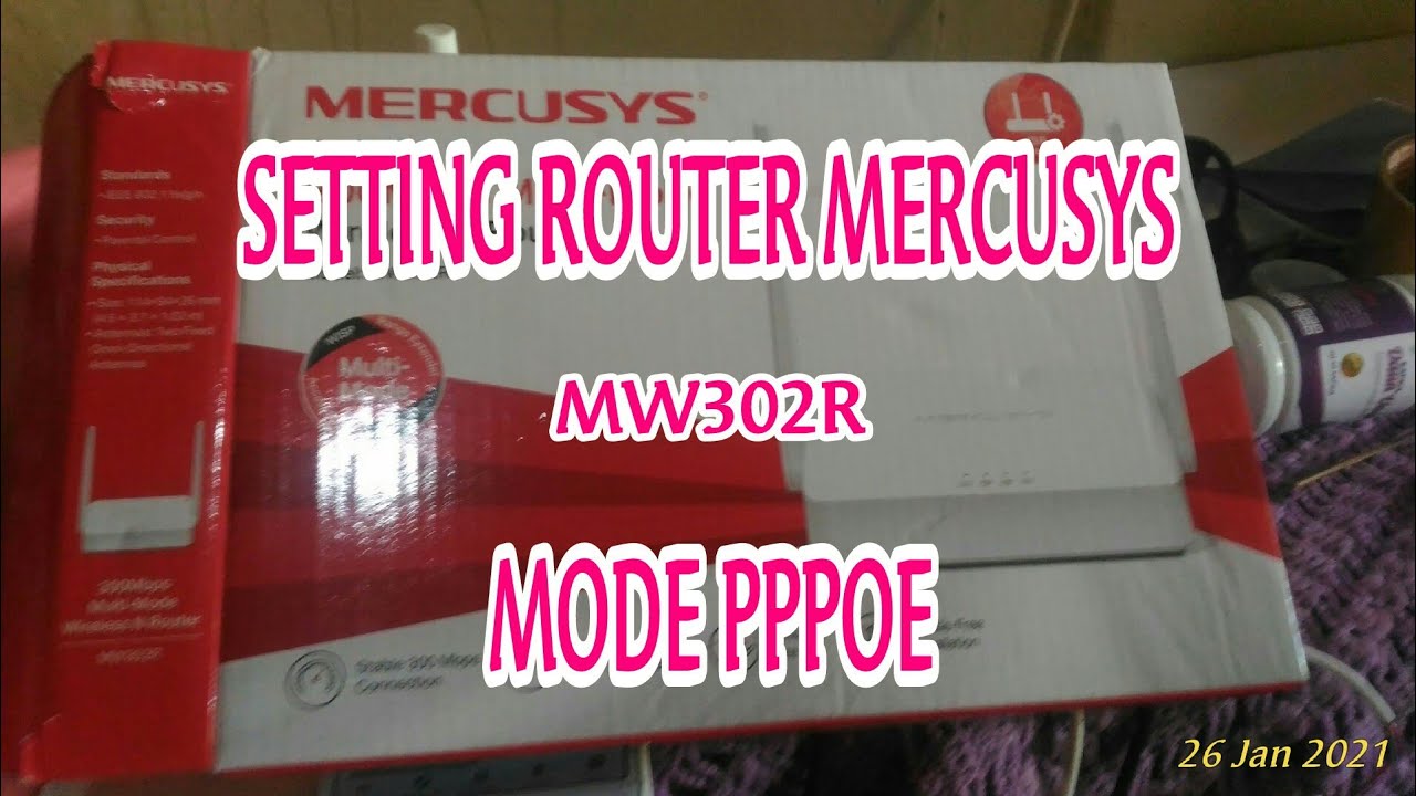 SETING ROUTER MERCUSYS MW302R MODE PPPOE - YouTube