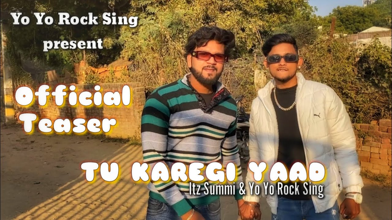 Tu Karegi Yaad | Official Teaser | album Toofaan | Yo Yo Rock Sing x Itz Summi - YouTube