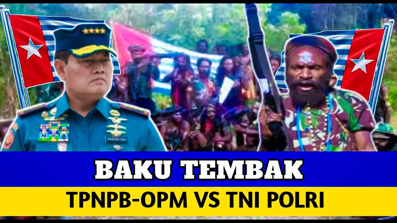 Baku Tembak OPM Vs TNI-Polri, Puncak Jaya Mencekam - YouTube