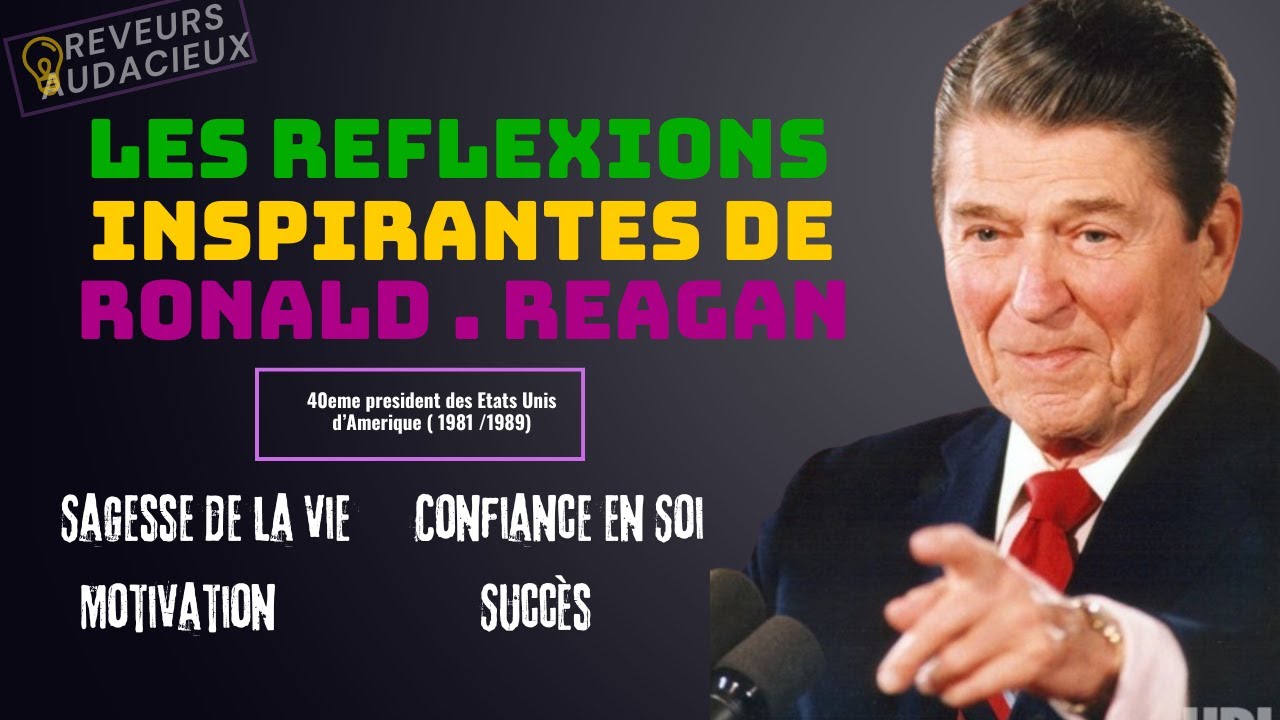 Les Secrets du Succès par Ronald Reagan/ Un Discours de Motivation ...