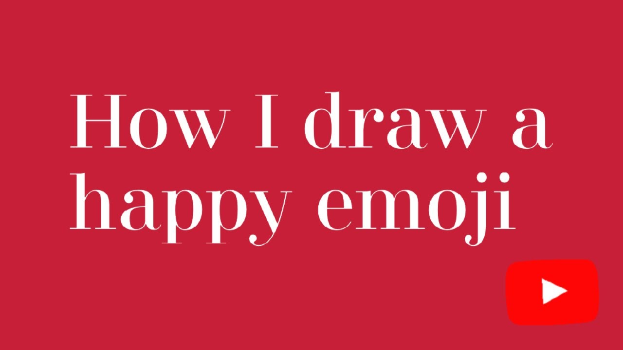 How To Draw Happy Emoji step by step. - YouTube