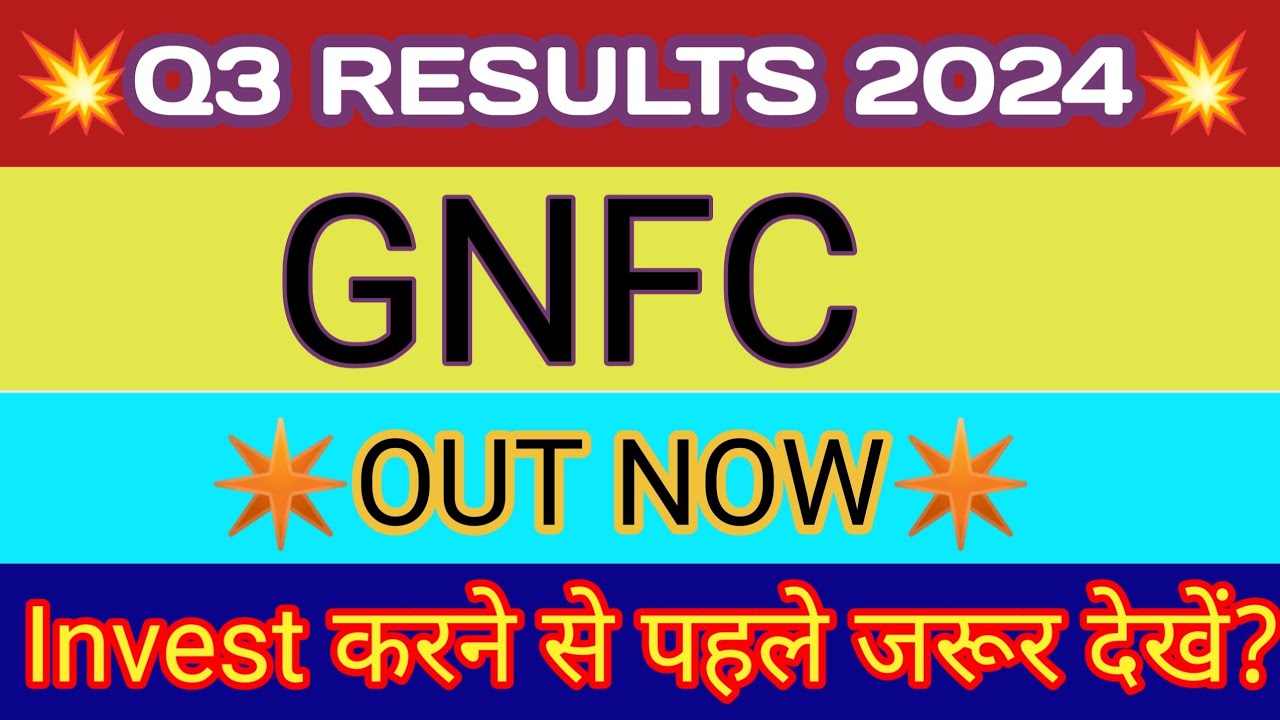 GNFC Q3 Results 2024 🔴 GNFC Result Today 🔴 GNFC Share Latest News 🔴 ...