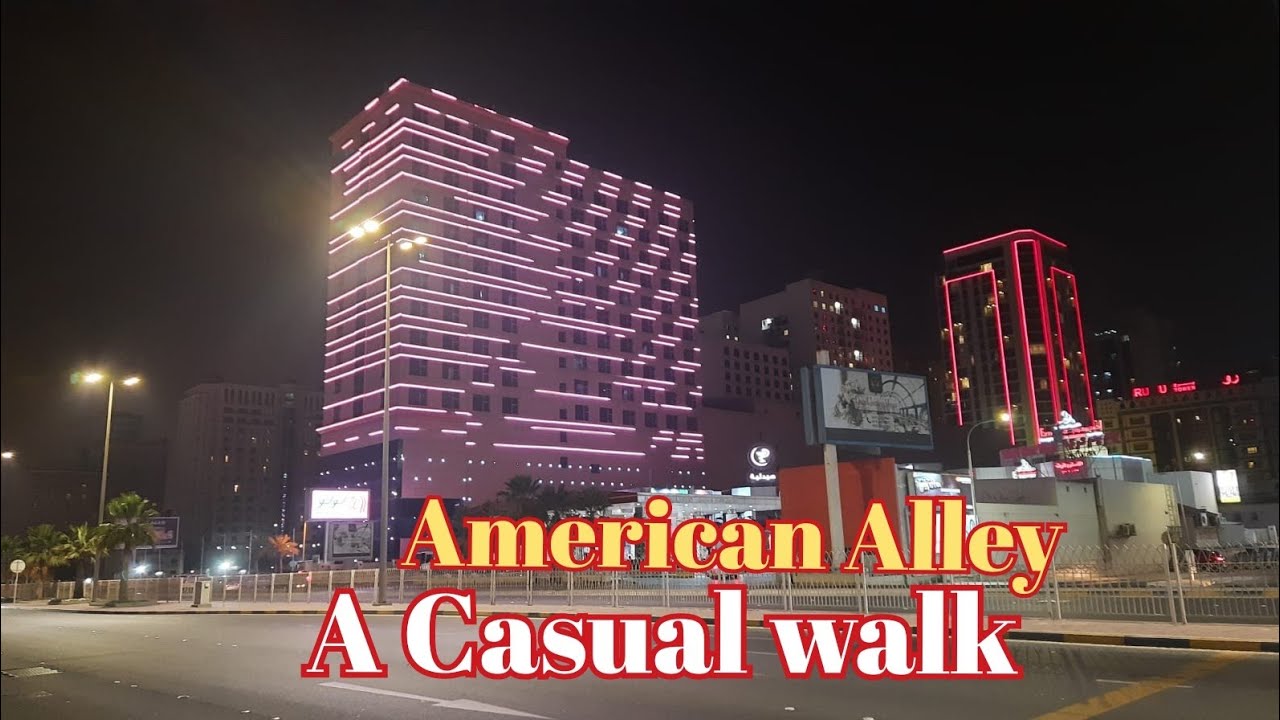 American Alley Juffair Bahrain a Weekend Casual Walk..2021 ...
