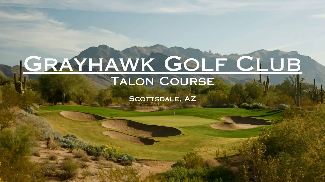 Talon Course at Grayhawk Golf Club Course Vlog - YouTube