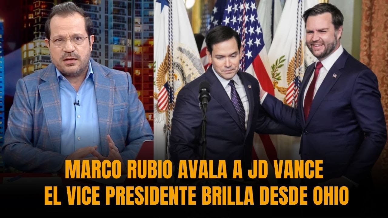 MARCO RUBIO AVALA A JD VANCE, EL VICE PRESIDENTE BRILLA DESDE OHIO ...