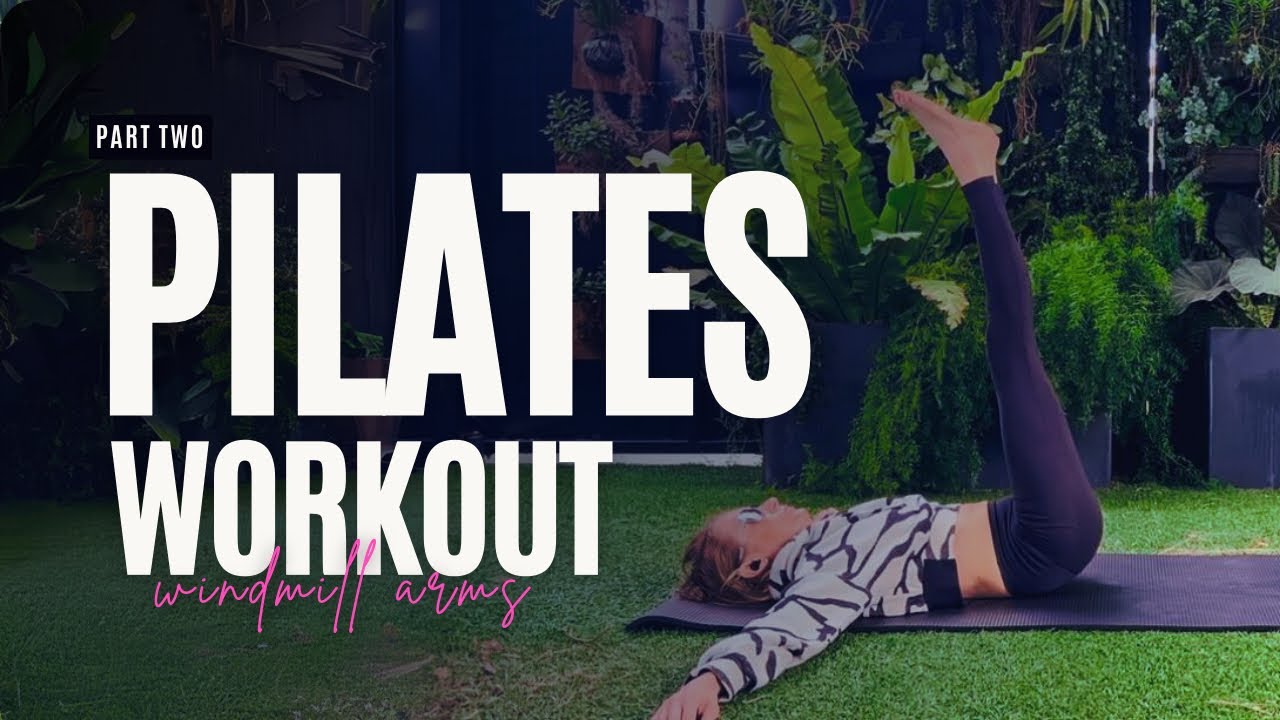 Mat Pilates Workout | Windmill Arms - YouTube
