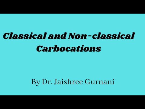Classical And Non-classical Carbocations - YouTube