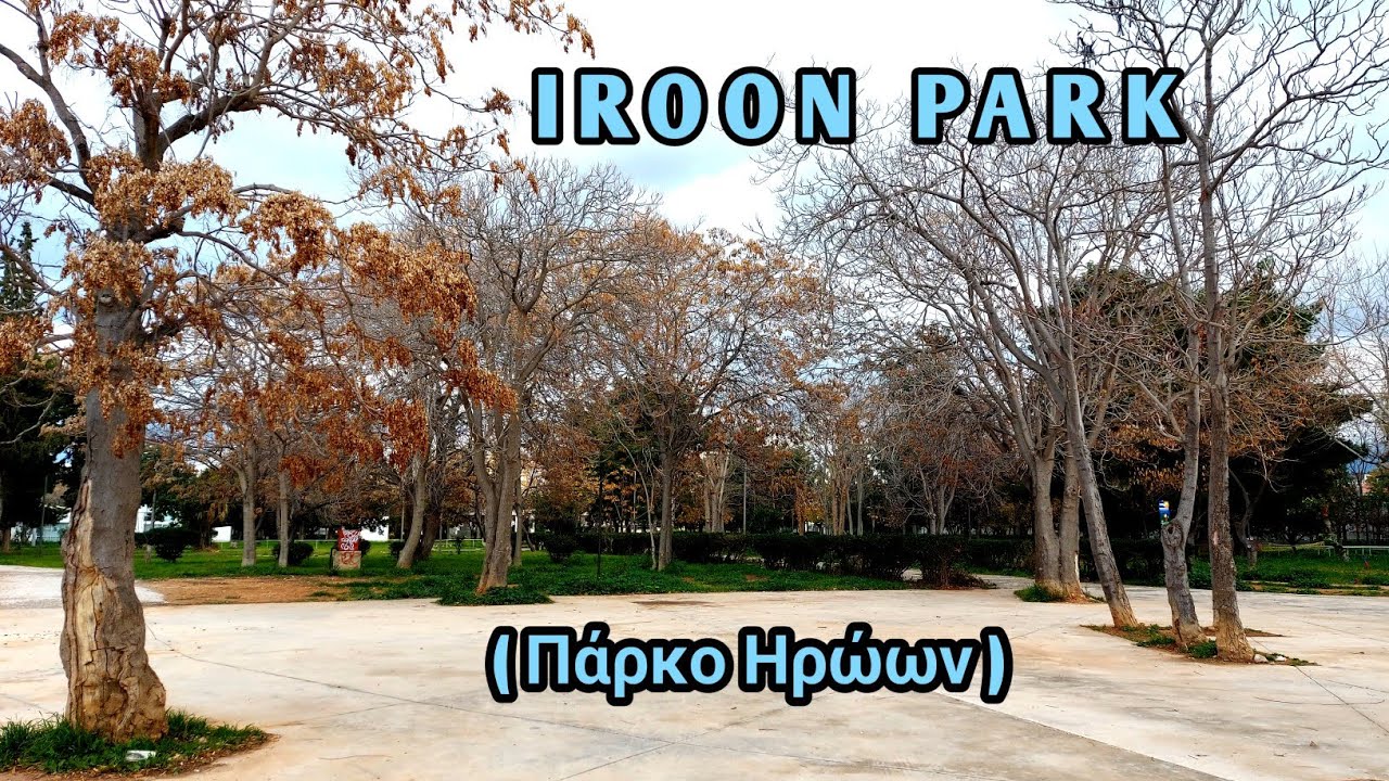 Walking at Iroon Park |ATHENS-GREECE - YouTube