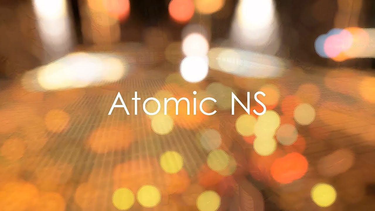 Atomic NS [Upscaled] - YouTube