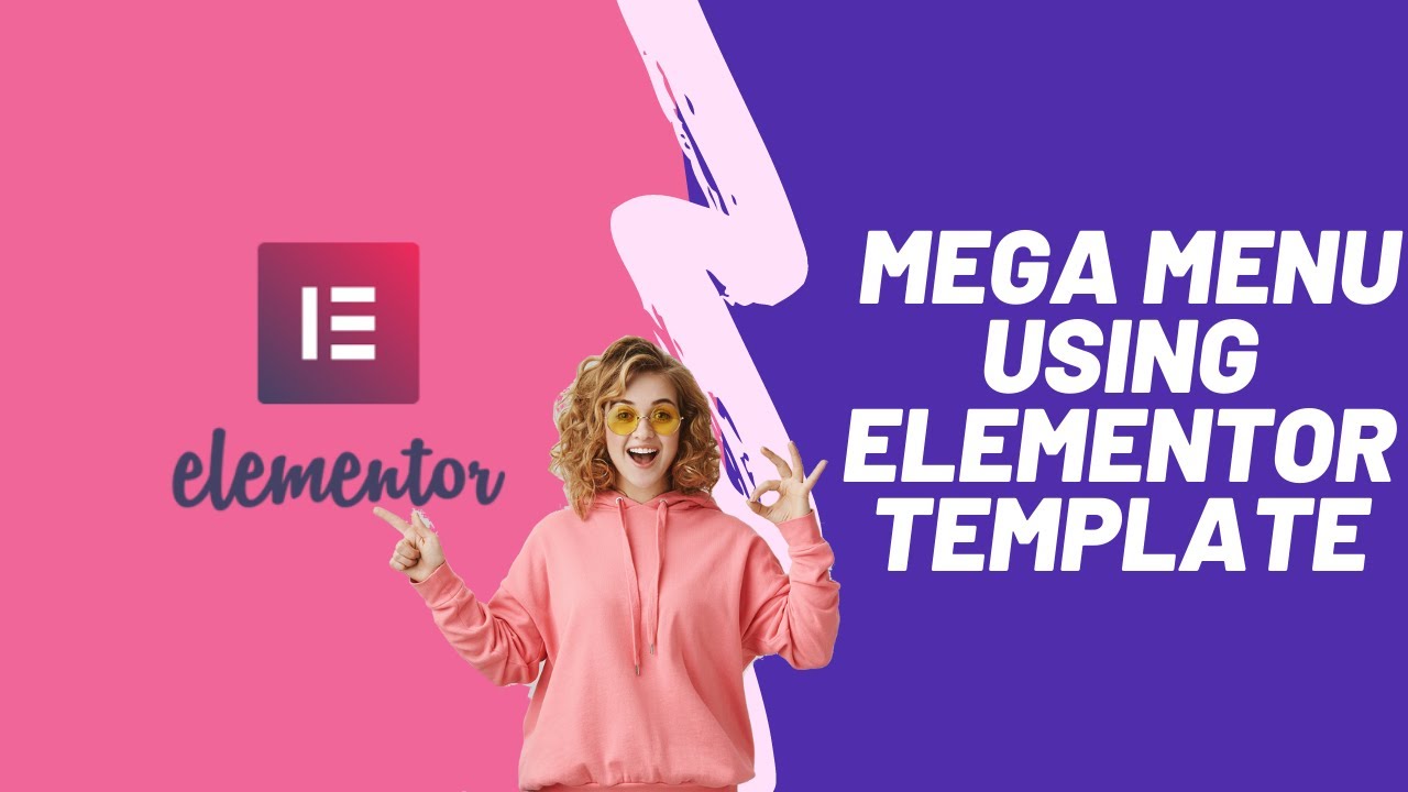 How To Create Mega Menu Using Elementor Template (Beginners Guider 2026 ...