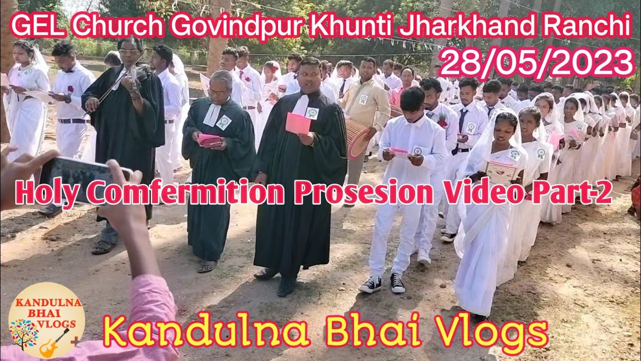 Govindpur Holy Comfermition Prosesion Video Part-2 28/05/2023 - YouTube