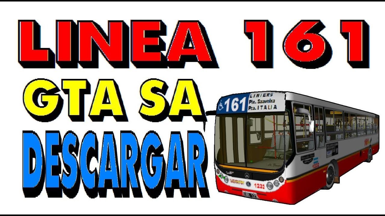 Linea 161 GTA SA Descargar Download Argentine Bus Bajar Baixar Para ...