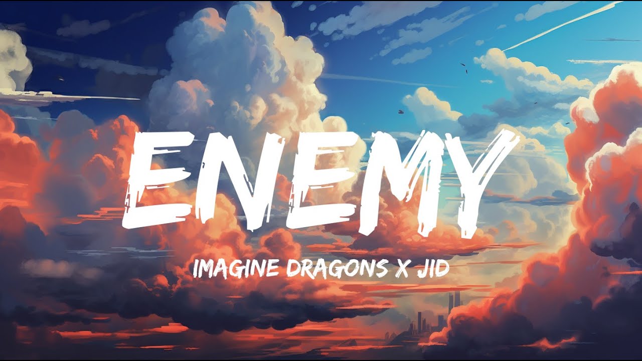 Enemy (Lyrics) Mix - Imagine Dragons x JID, ZAYN & Sia, Adele, Taylor ...